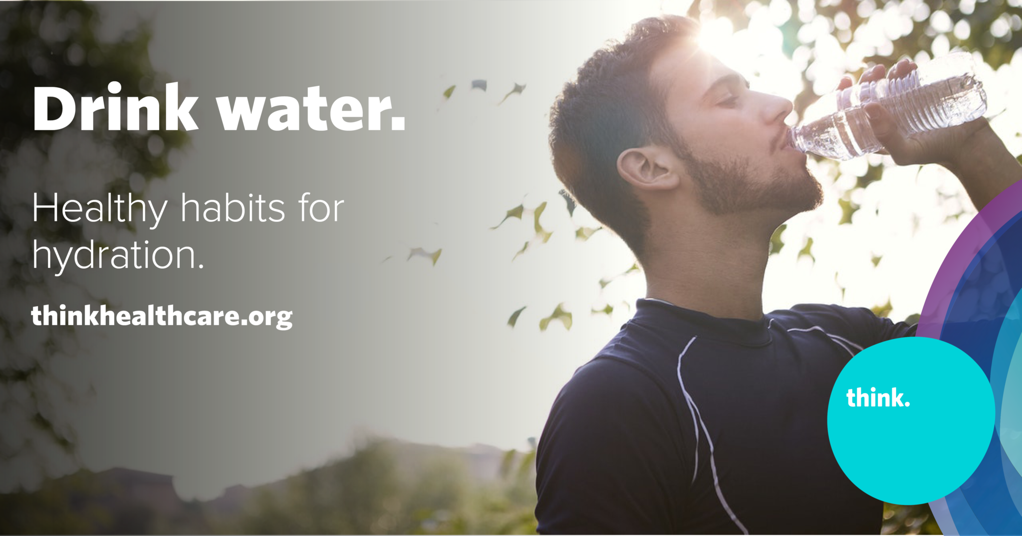 Ways to Get and Stay Hydrated - Think Whole Person Healthcare